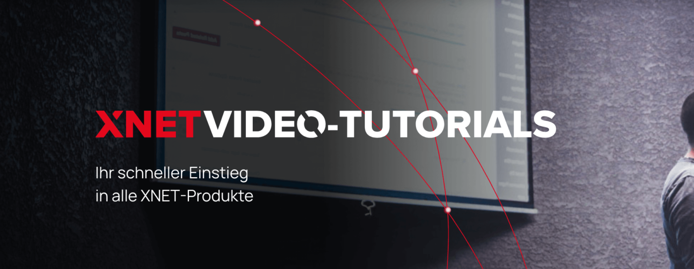 Xnet-Videotutorials - Ihr schneller Einstieg in alle XNET-Produkte